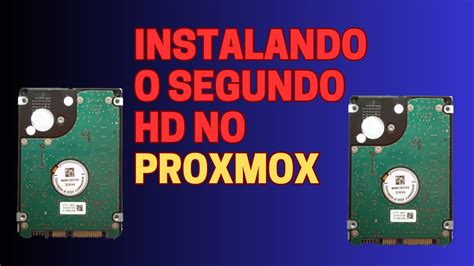 Como Instalar O Segundo Hd No Proxmox Youtube