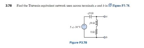 Solved 78 Find The Thevenin Equivalent Network Seen Across