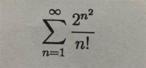 Solved Use Either The Root Test Or Ratio Test To Determine Chegg Com