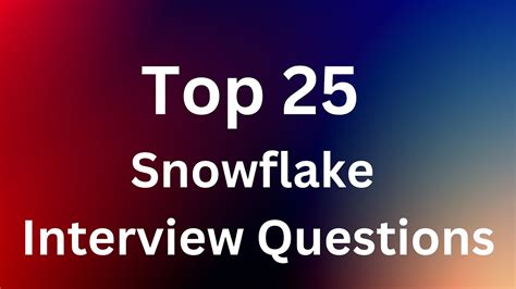 Snowflake Interview Questions And Answers Most Asked Snowflake