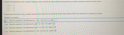 solved compute the determinant using a cofactor expansion