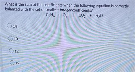 Solved What Is The Sum Of The Coefficients When The Chegg Com