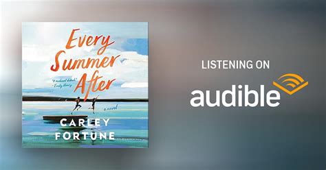 Every Summer After Audiobook By Carley Fortune