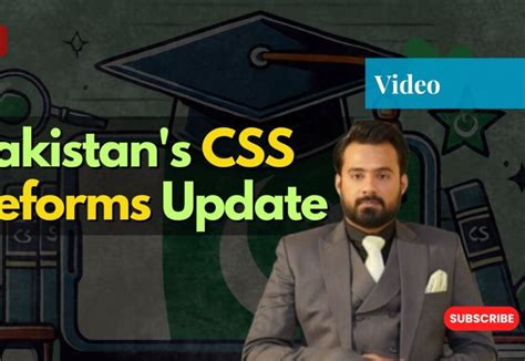 Pakistans Css Reforms Update Paradigm Shift