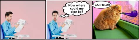 Now Where Could My Pipe Be Garfield Parodies Know Your Meme