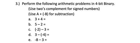 Solved Perform The Following Arithmetic Problems In Chegg Com