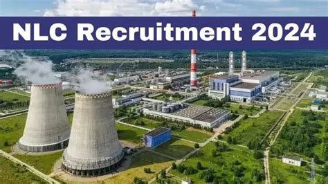 Nlc Recruitment 2024 Eligibility Fee Last Date Apply Online