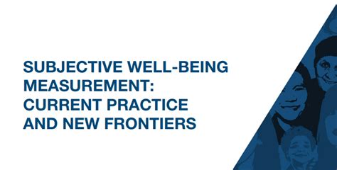 Subjective Well Being Measurement Сurrent Practice And New Frontiers