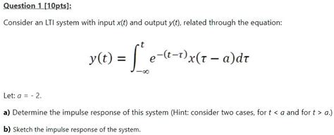 Question 1opts Consider An Lti System With Input Xt And Output Yt