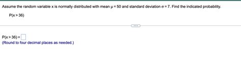 Solved Assume The Random Variable X Is Normally Distributed