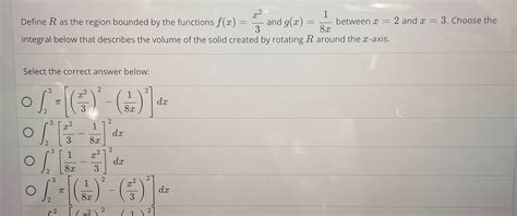 solved define r ﻿as the region bounded by the functions