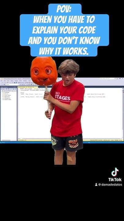 When You Dont Know Why Your Code Works Techhumor Funnytech Jokettiktokviral Codinglife Sql