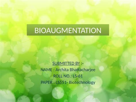Bioaugmentation A Bioremediation Process Pptx