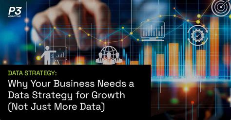 Data Strategy For Growth Why It Matters