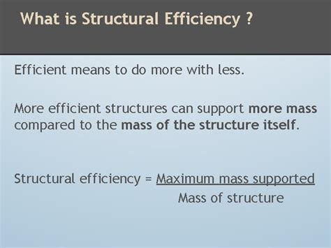 What Is Structural Efficiency Efficient Means To Do