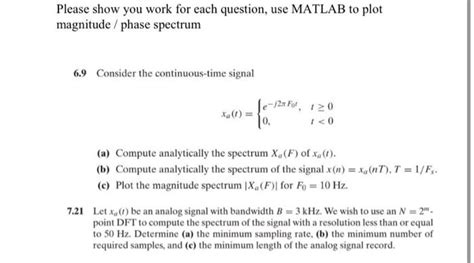 Solved Please Show You Work For Each Question Use MATLAB To Chegg