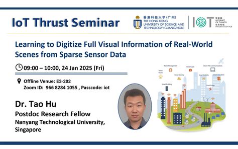 Iot Thrust Seminar Learning To Digitize Full Visual Information Of Real World Scenes From