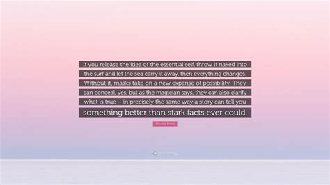 Akwaeke Emezi Quote If You Release The Idea Of The Essential Self