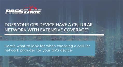Gps Devices Need Extensive Cellular Coverage Passtime Gps Gps Devices Need Extensive Cellular Coverage Passtime Gps