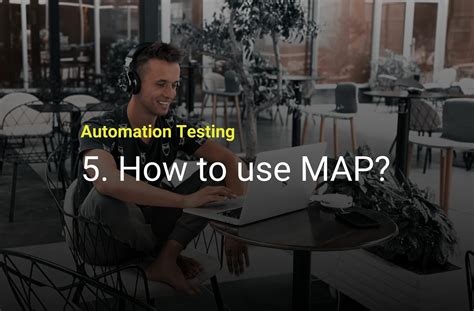 5 How To Use MAP