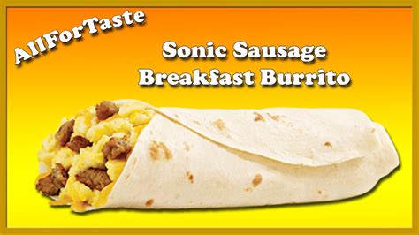 Sonic Sausage Breakfast Burrito Nutrition Besto Blog