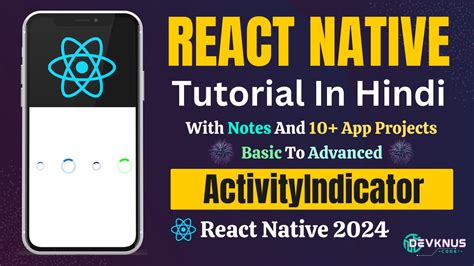 React Native Tutorials For Beginners In Hindi 11 React Native Activityindicator 2024 Youtube