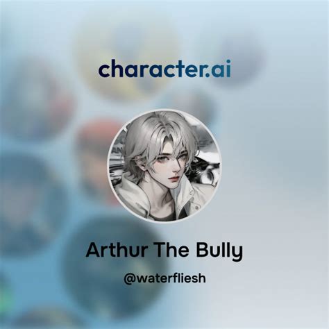 Chat With Arthur The Bully Character Ai Personalized Ai For Every Moment Of Your Day