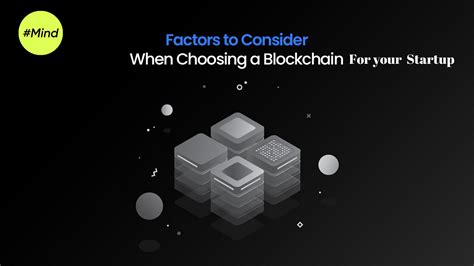 How To Choosing The Right Blockchain Platform For Your Consumer Dapps Startup Hashmind By