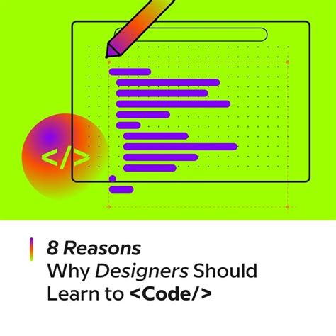 8 Reasons Why Designers Should Learn To Code Learn To Code Coding