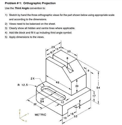 Solved Problem Orthographic Projection Use The Third Angle Convention To Sketch By Hand