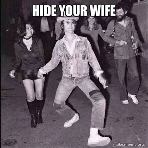 Hide Your Wife Meme Generator