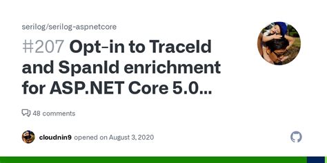 Opt In To TraceId And SpanId Enrichment For ASP NET Core Logs Issue Serilog Serilog