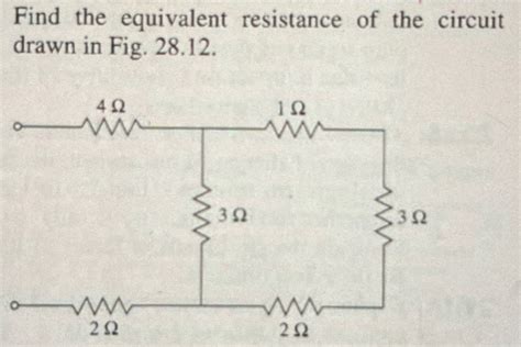 solved a find the equivalent resistance for the circuit draw