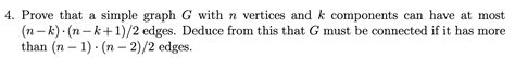 Solved 4 Prove That A Simple Graph G With N Vertices And K