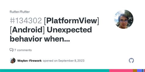 Platformview Android Unexpected Behavior When Embedding An Android