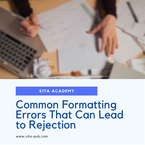 common formatting errors that can lead to rejection sita academy