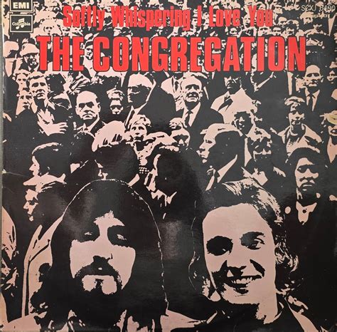 The Congregation Softly Whispering I Love You Vinyl Legend