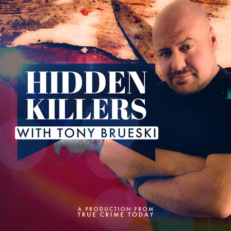 Hidden Killers With Tony Brueski True Crime News And Commentary Judge