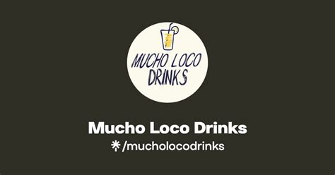 Mucho Loco Drinks Linktree