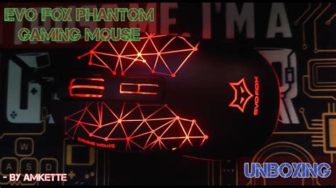 Evo Fox Phantom Gaming Mouse Unboxing Youtube