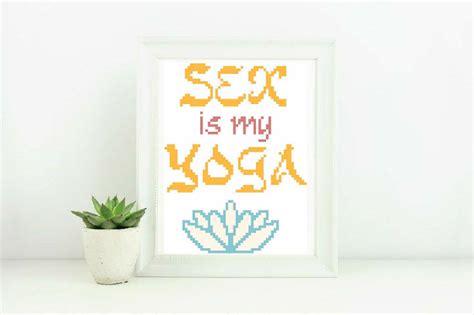 Cross Stitch Pattern Sex Is My Yoga Etsy