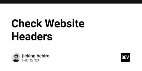 Check Website Headers DEV Community
