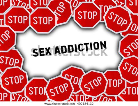 Stop Sign Word Sex Addiction Stock Illustration Shutterstock