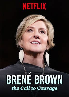 Je Li Film Brené Brown The Call To Courage Dostupan Na Netflixu U Hrvatskoj
