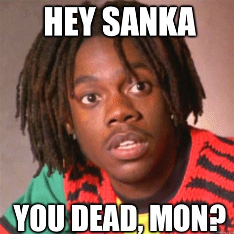 Hey Siobhan You Dead Mon Cool Runnings Quickmeme