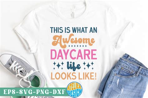 This Is What An Awesome Daycare Life Graphic By Atelier Design · Creative Fabrica