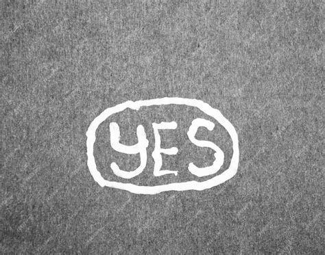 Premium Photo Word Yes Written In White On A Black Background