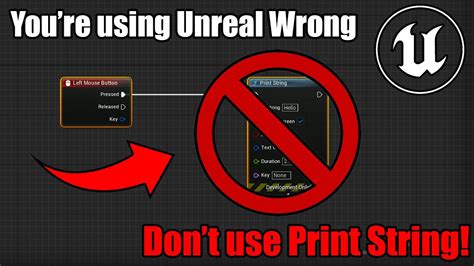 Unreal 5 Good To Know Dont Use Print String Youtube