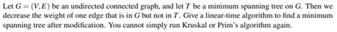 Solved Let G V E Be An Undirected Connected Graph And Let Chegg Com