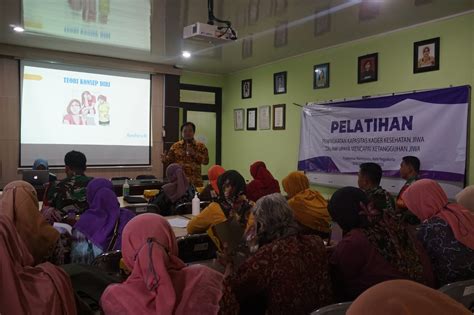 Pelatihan Peningkatan Kapasitas Kader Kesehatan Jiwa Dalam Upaya Mencapai Ketangguhan Jiwa